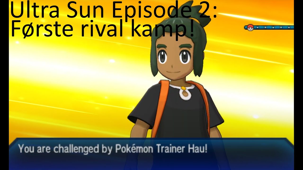 Dansk Pokemon Ultra Sun #2 Første rival kamp! - YouTube