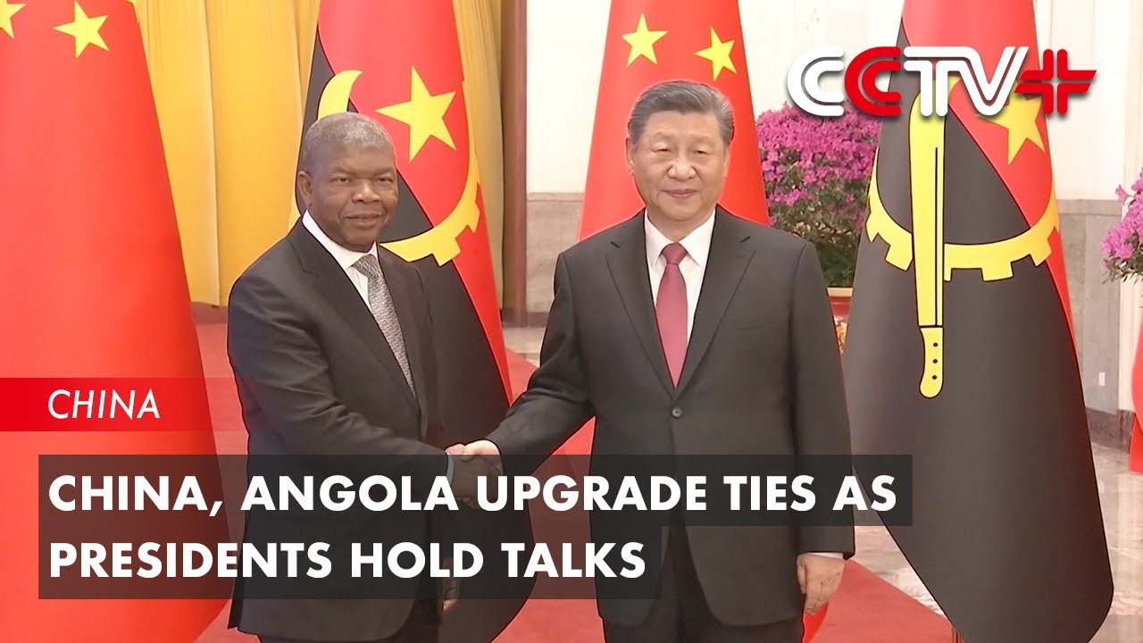 China, Angola Upgrade Ties as Presidents Hold Talks - YouTube