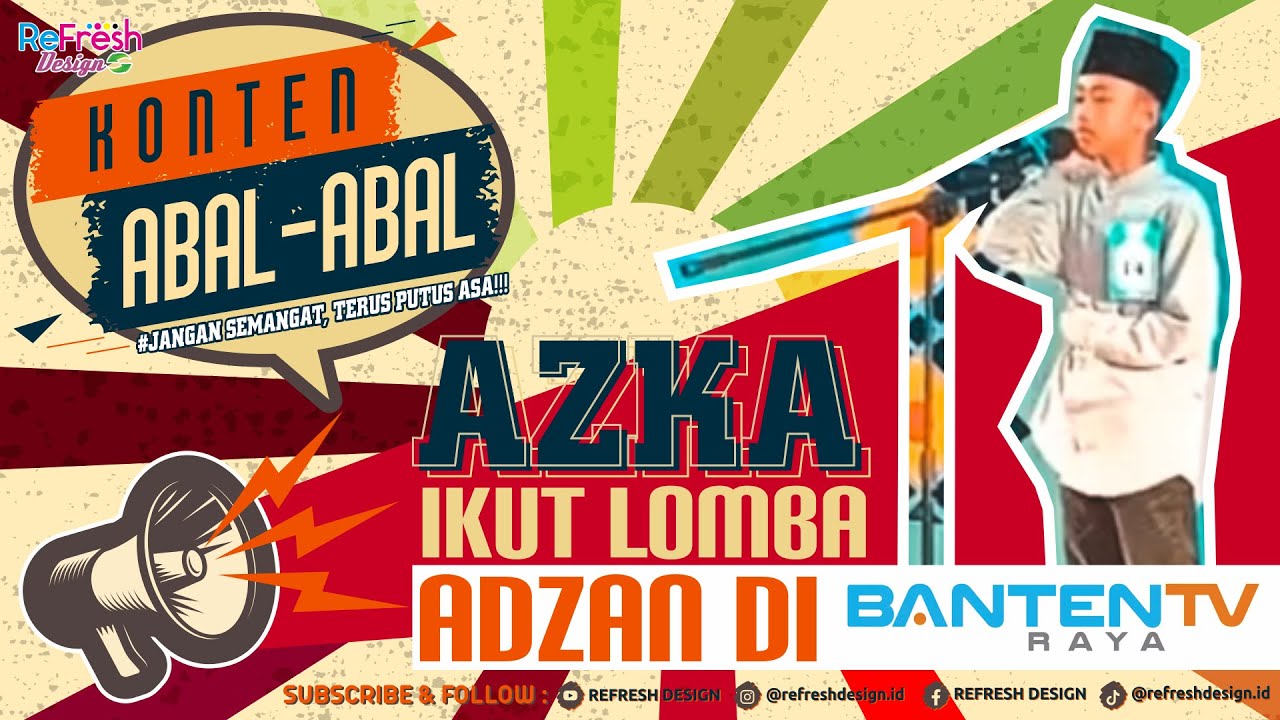 LOMBA ADZAN BANTEN TV 2023 - FEBI MAULANA AZKA #kontenabalabal#1 - YouTube