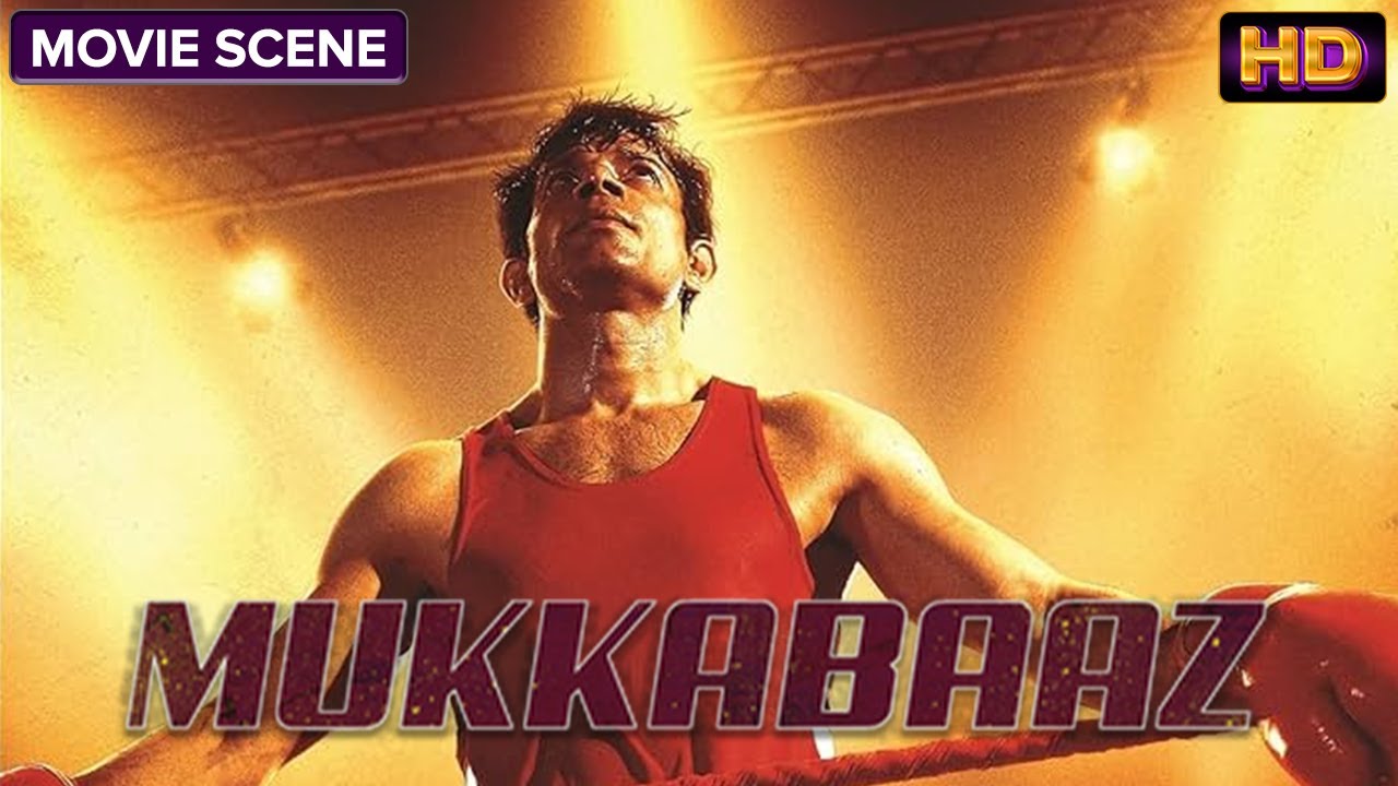 Mukkabaaz Action Scenes | Vineet Kumar Singh | Bollywood Sports Drama ...
