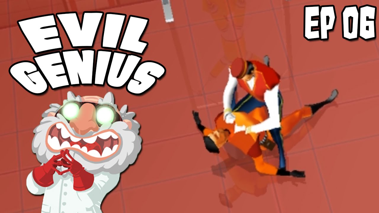 Evil Genius Ep 06 - "Evil Genius? More Like Evil Idiot!!!" - YouTube