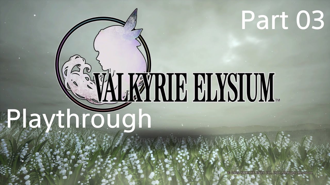VALKYRIE ELYSIUM Playthrough Part 03 - YouTube