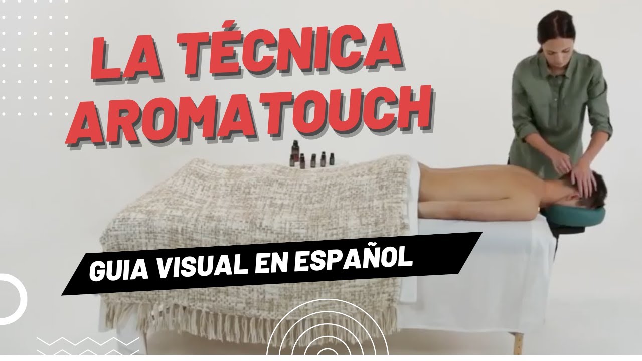 La Técnica Aromatouch - Guía visual en español - YouTube