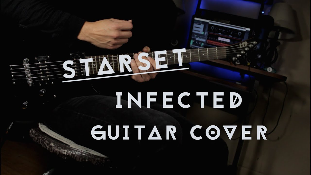 STΛRSΞT - "INFECTED" (Guitar Cover) HD NEW SONG 2021 - YouTube
