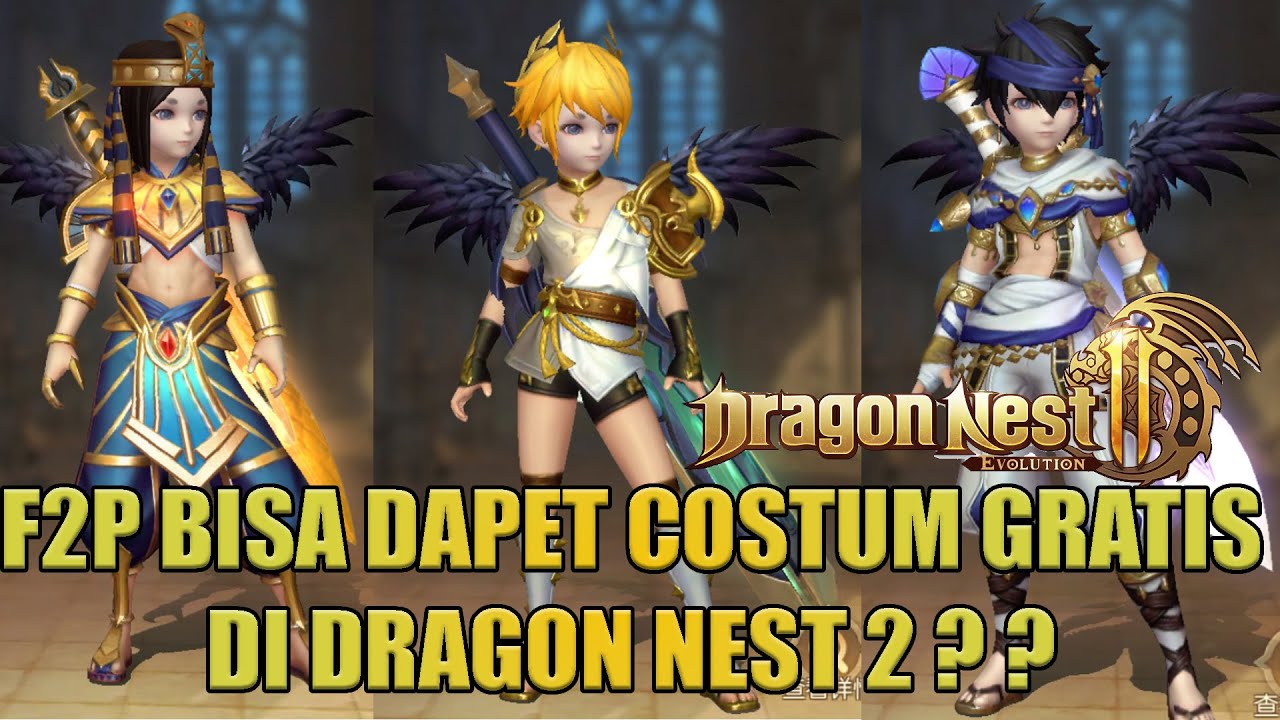 Free Player Bisa Dapet Kostum Gratis ? Wing gratis ? - Dragon Nest 2 ：Evolution - YouTube
