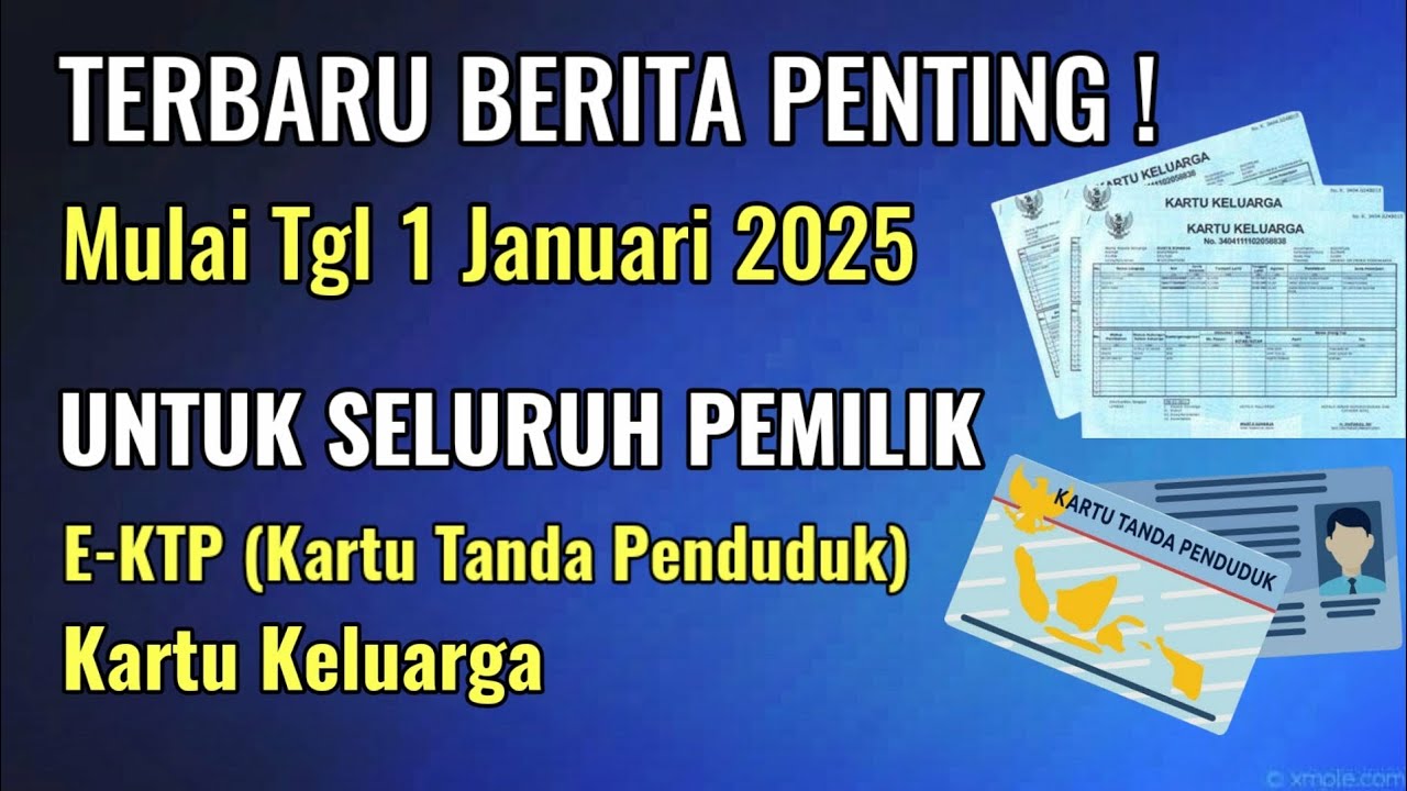 BERITA PENTING ! MULAI TGL 1 JANUARI 2025 UNTUK SELURUH PEMILIK KTP ...