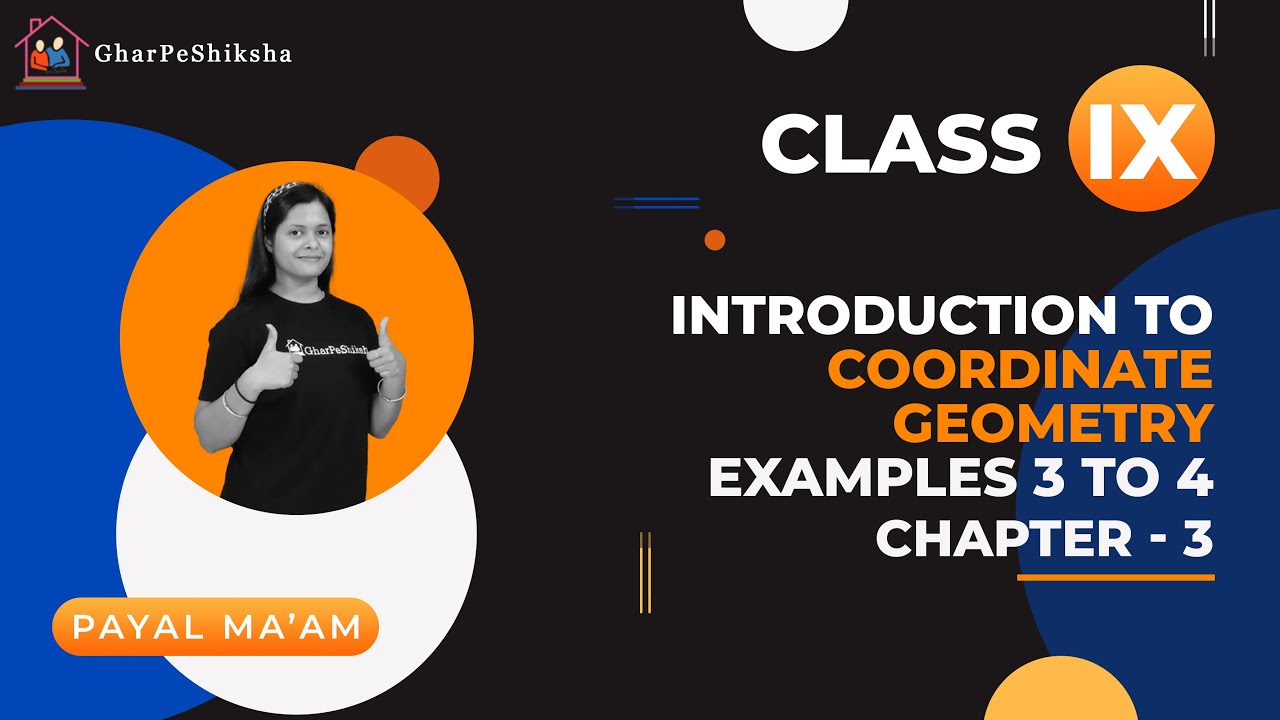 Coordinate Geometry Class 9 Example 3 | Coordinate Geometry Class 9 ...