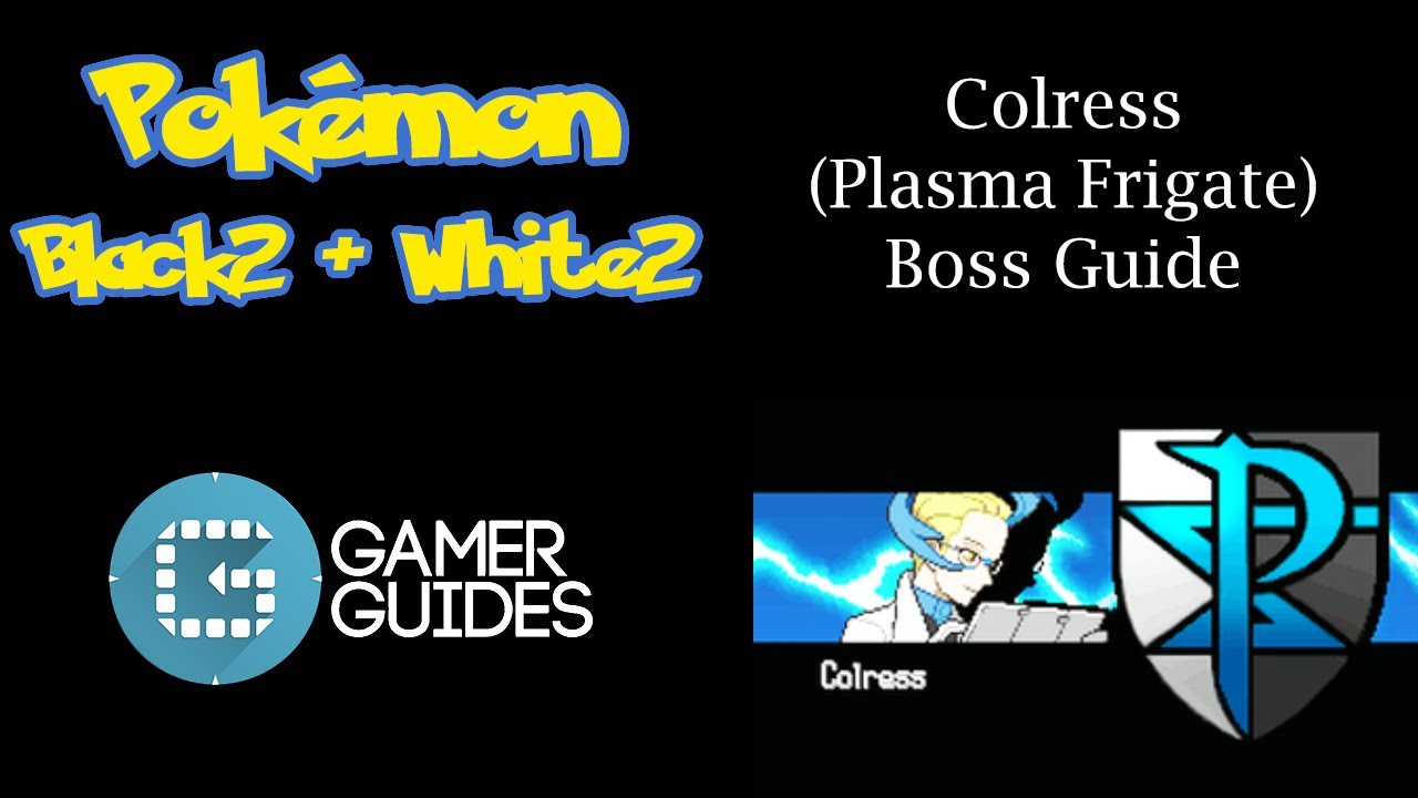 Pokemon Black 2 and White 2: Colress (Plasma Frigate) - YouTube