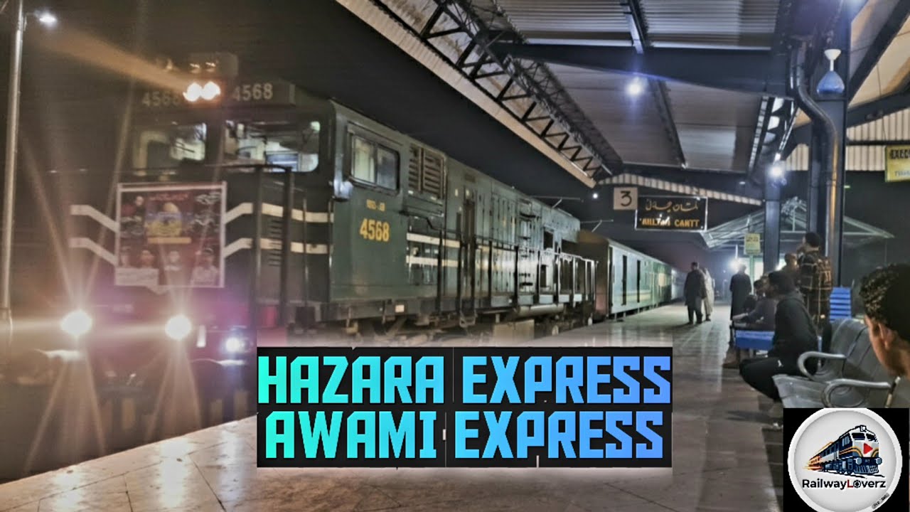 Hazara express and awami express arrived at multan cantt | travel by ...