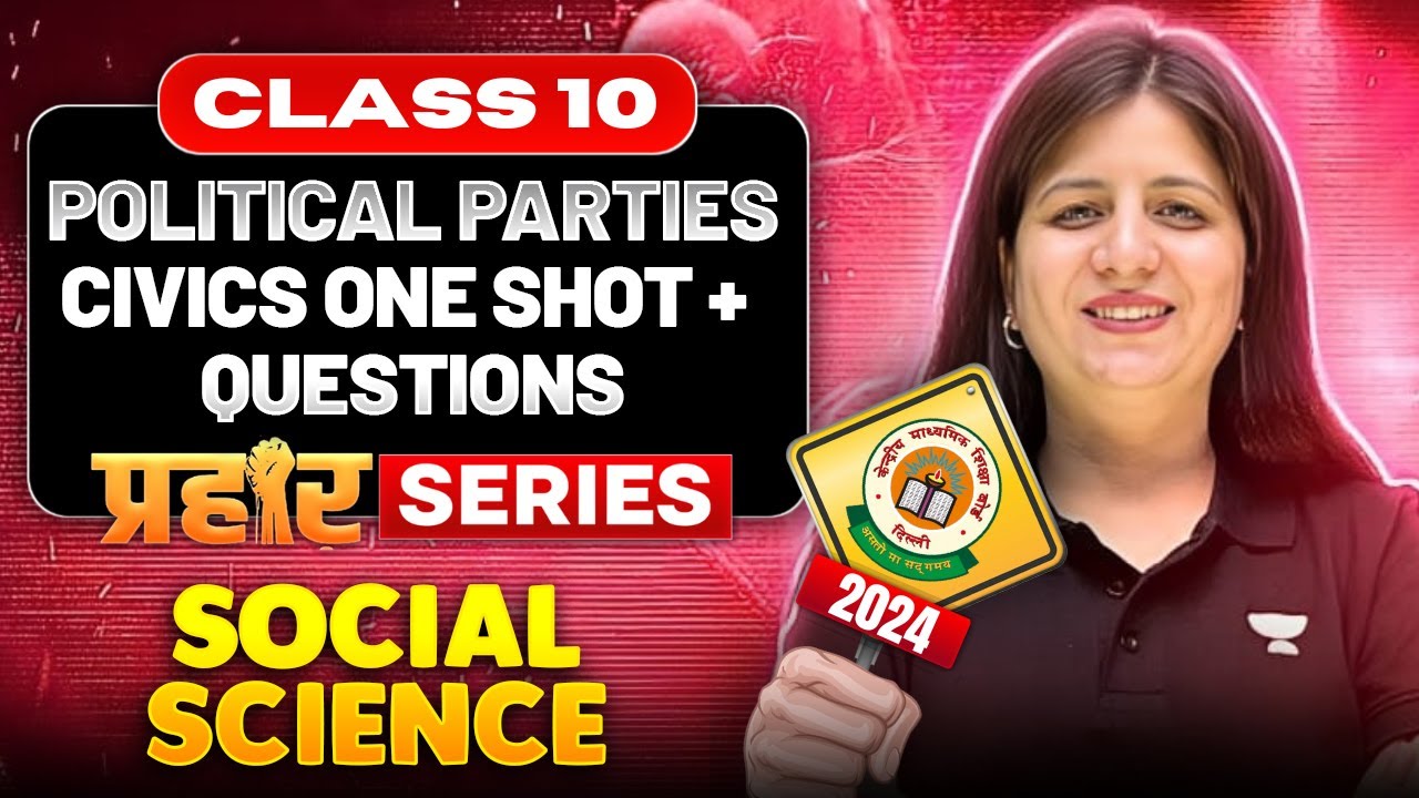 Political Parties - Civics | One Shot + Questions | Class 10 SST ...
