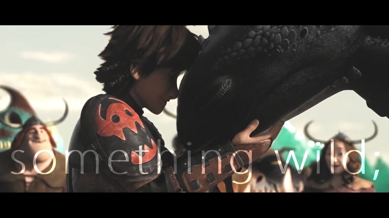 something wild// hiccup & toothless | httyd amv - YouTube