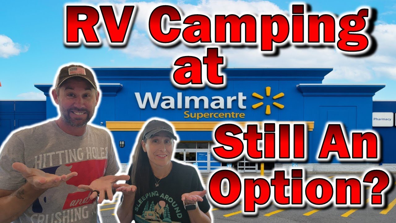 RV Camping At Walmart - Still An Option? - YouTube
