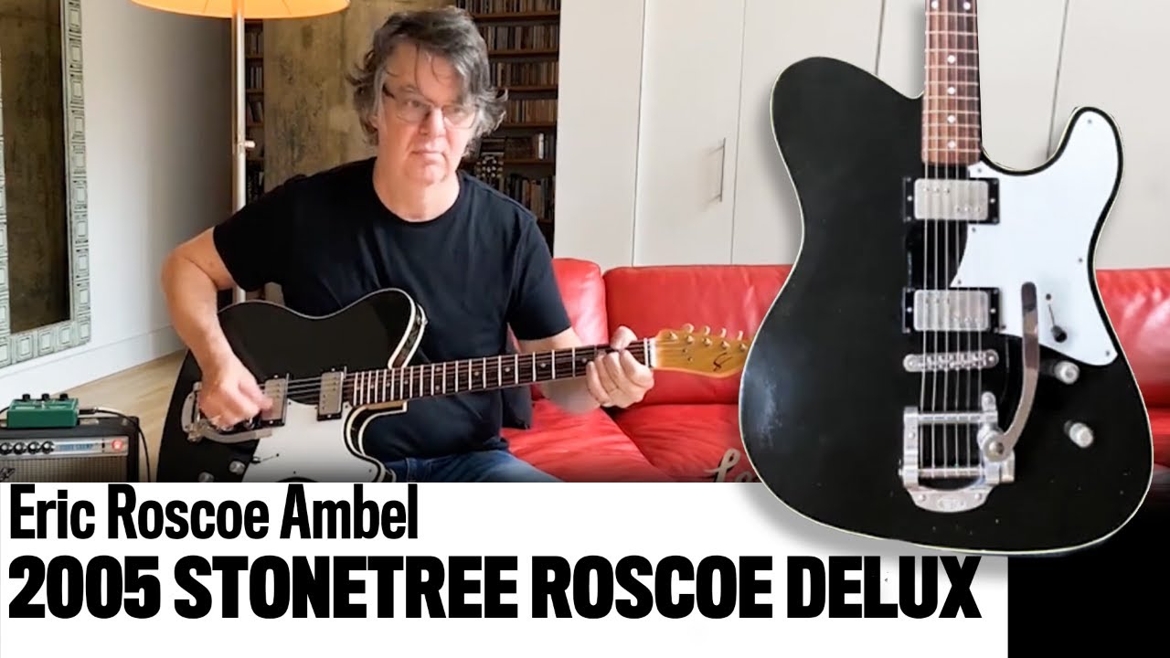 Eric Roscoe Ambel Plays and Reviews His 2005 Stonetree Roscoe Deluxe Guitar | Let's Hear It ...