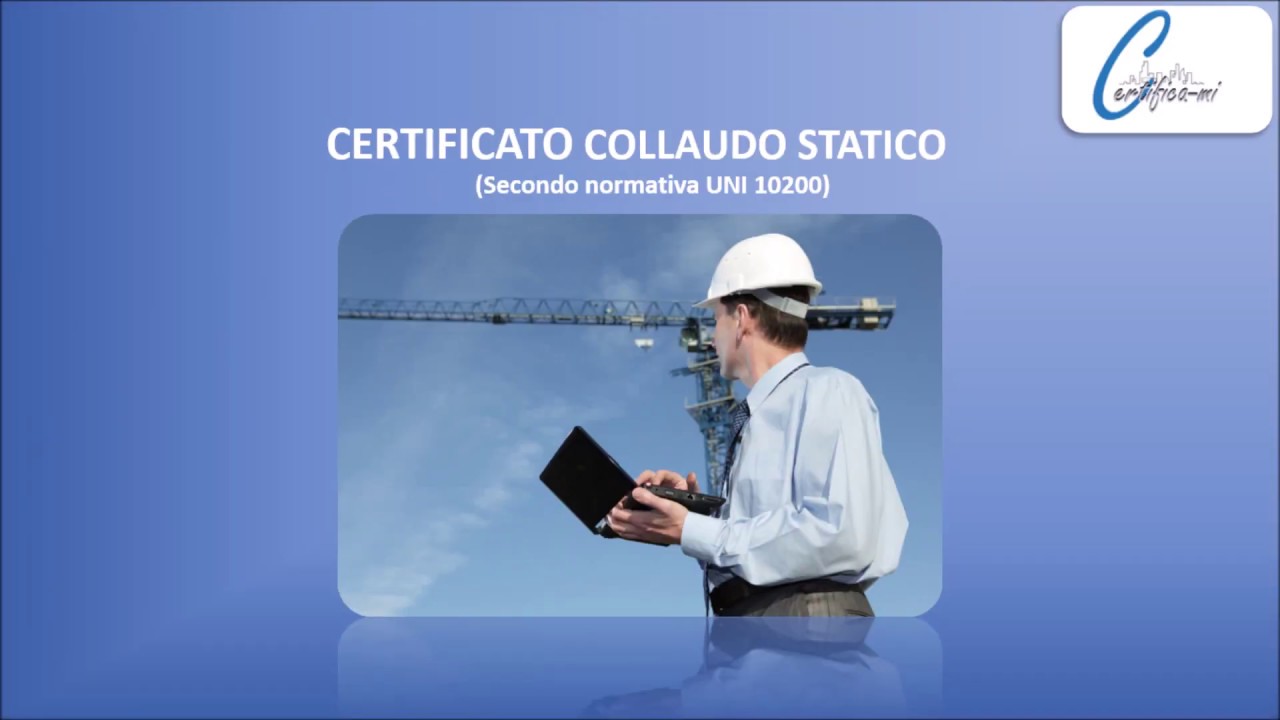 IL CERTIFICATO DI COLLAUDO STATICO - YouTube