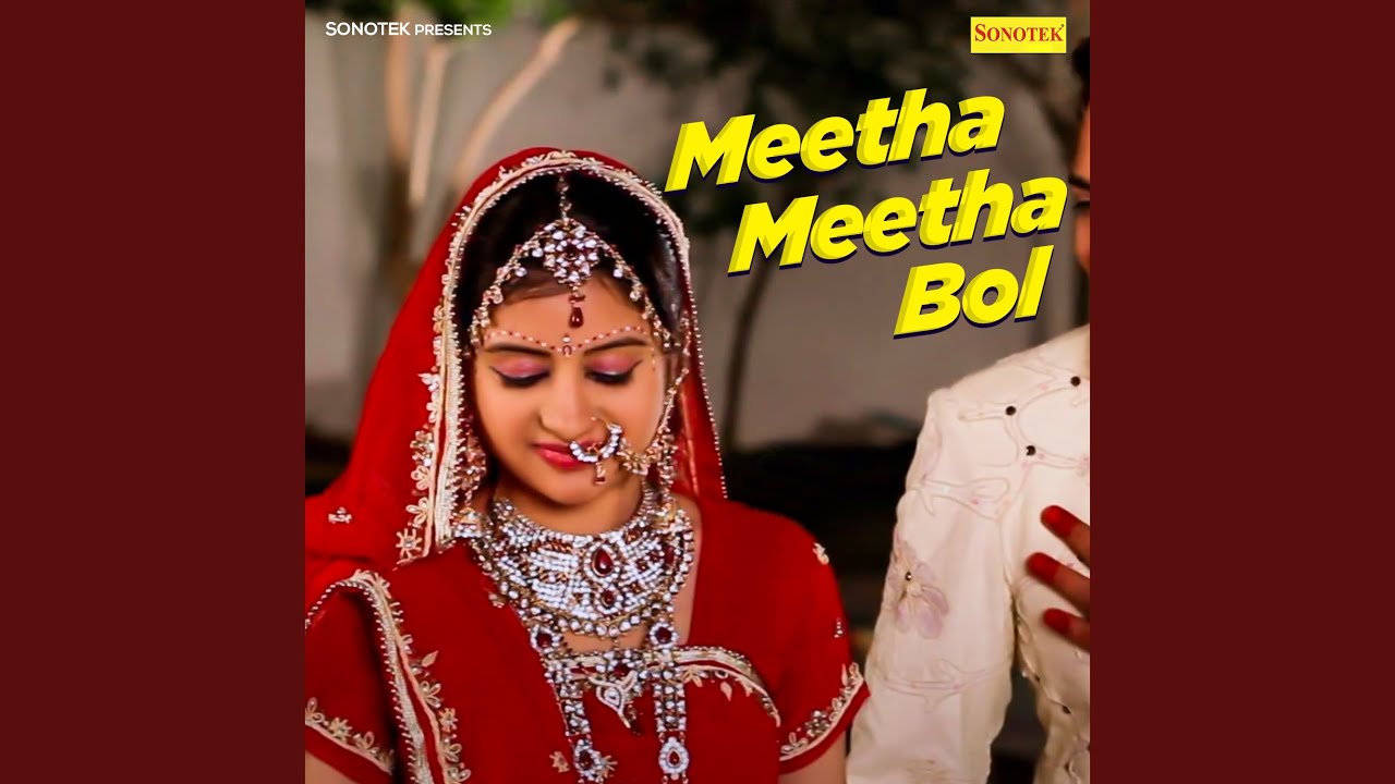 Meetha Meetha Bolo - YouTube