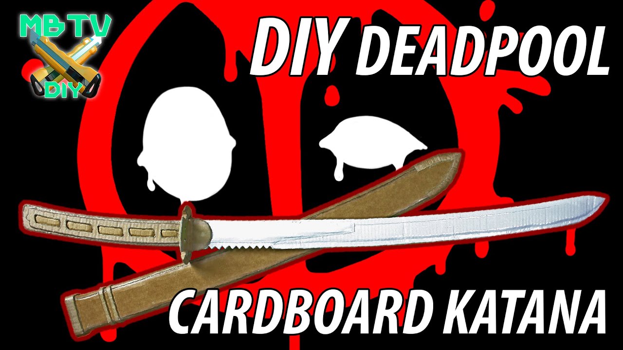 Deadpool Movie DIY Cardboard Sword / Katana with Display Board - YouTube