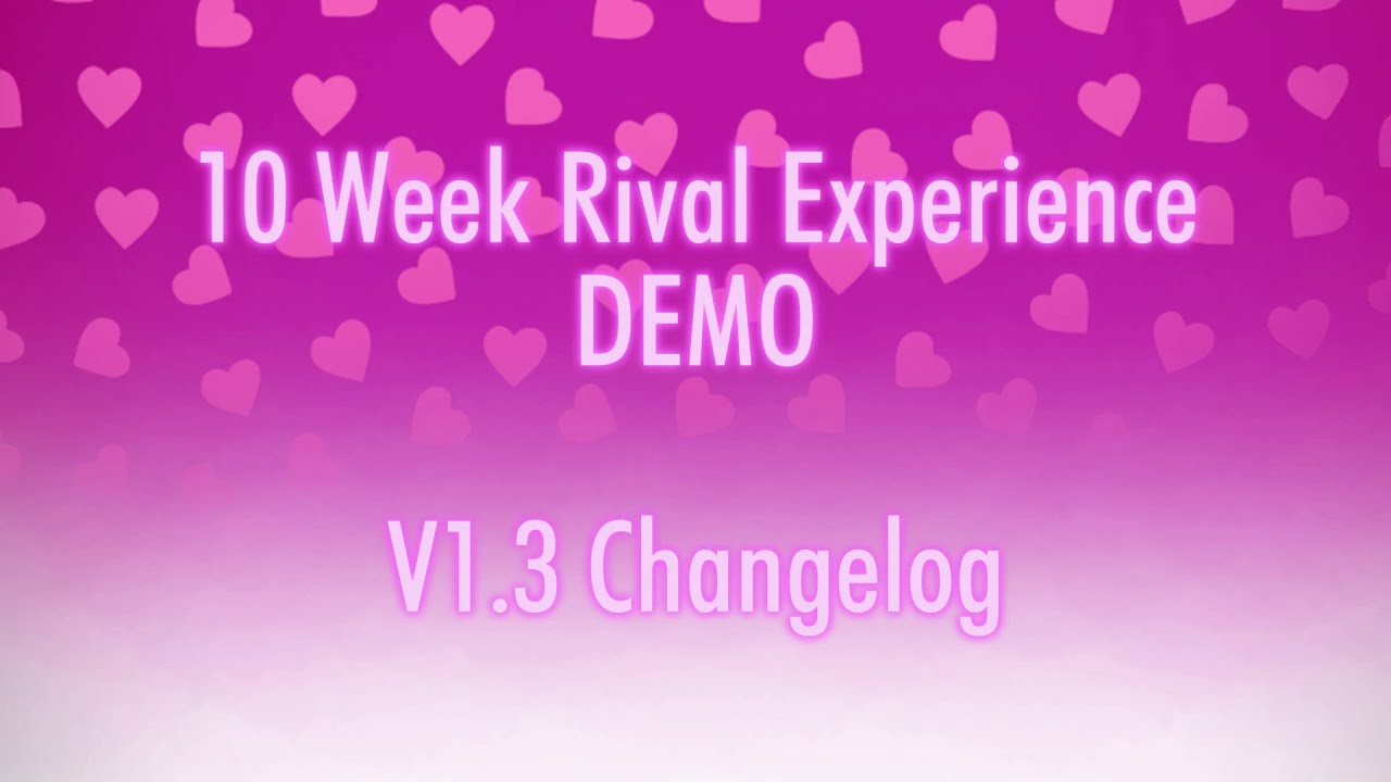 Revamped Elimination Methods, New Animations! | 10 Week Rival Experience DEMO V1.3 Changelog ...