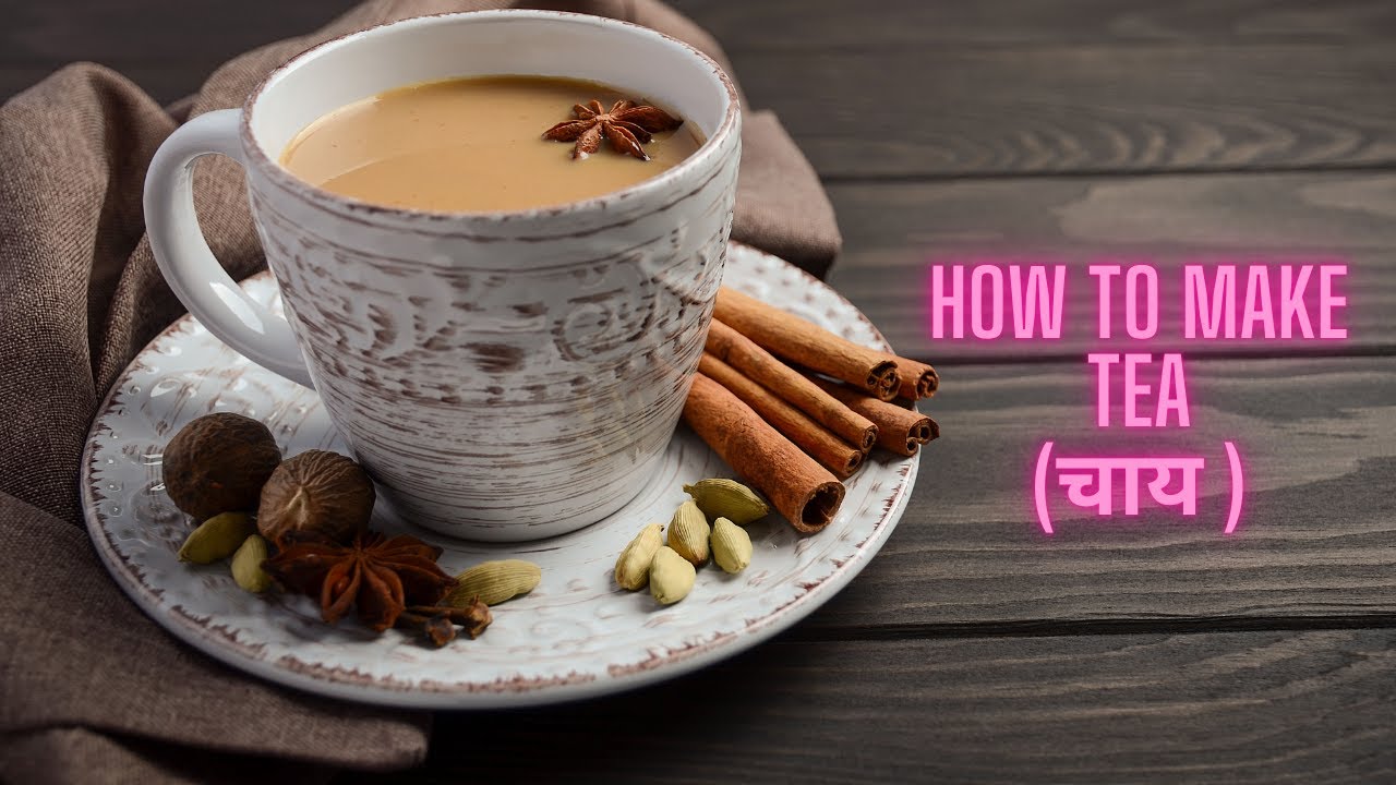Tea Recipe - Home Style | चाय कैसे बनायें ? | Natural Care Tea | Best ...