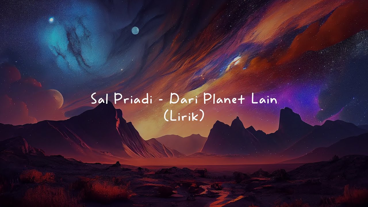 Sal Priadi - Dari Planet Lain (Lirik) - YouTube