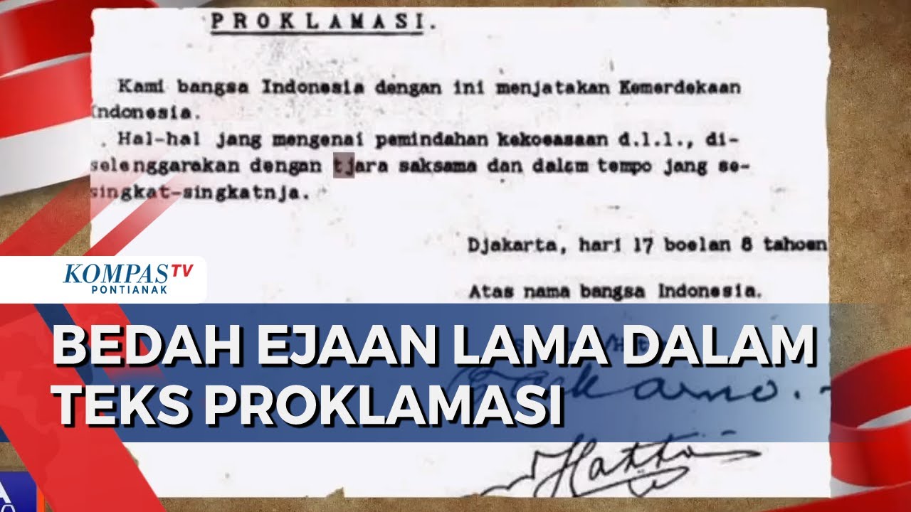 Menelusuri Sejarah Ejaan Lama dalam Teks Proklamasi, Apa Saja yang ...