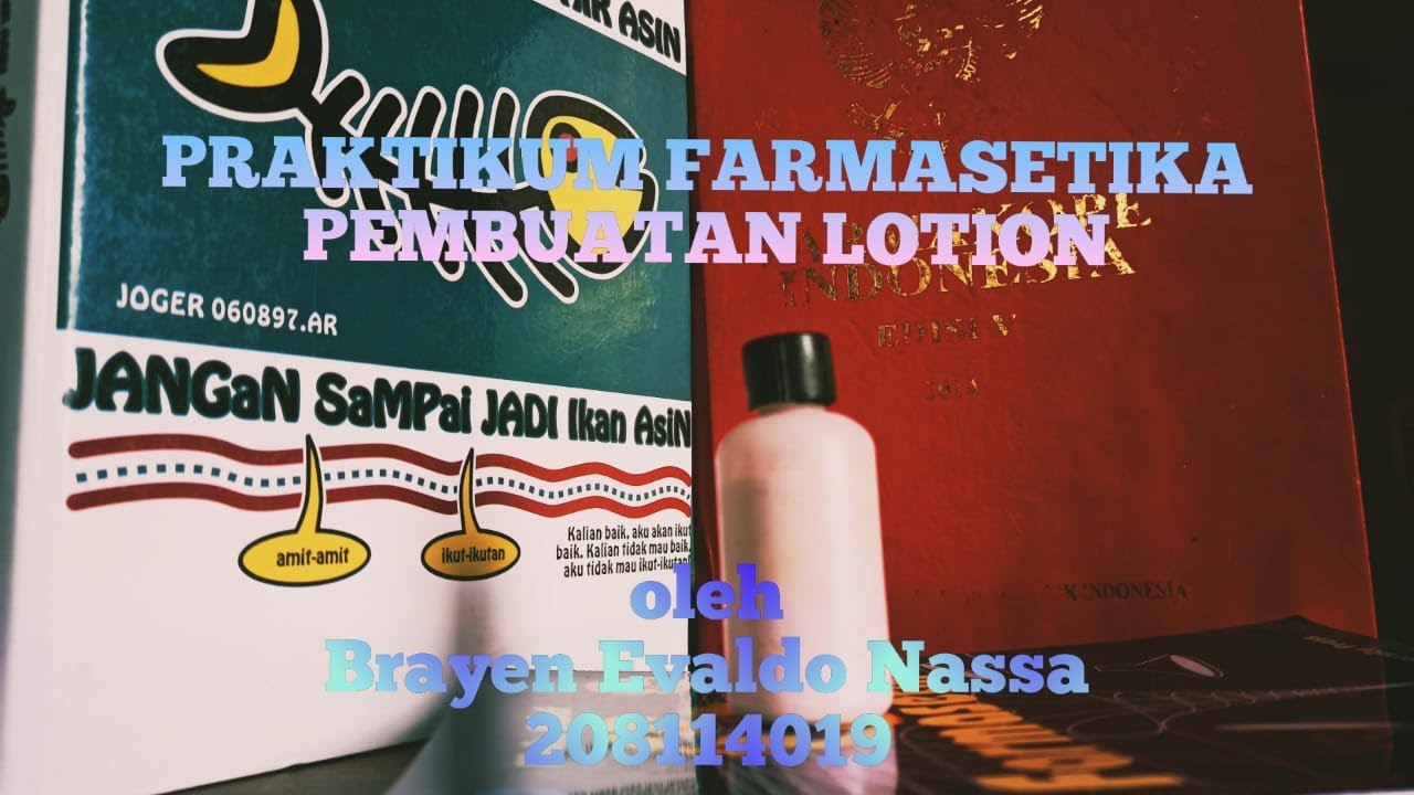 Pembuatan Sediaan Lotion_208114019 - YouTube