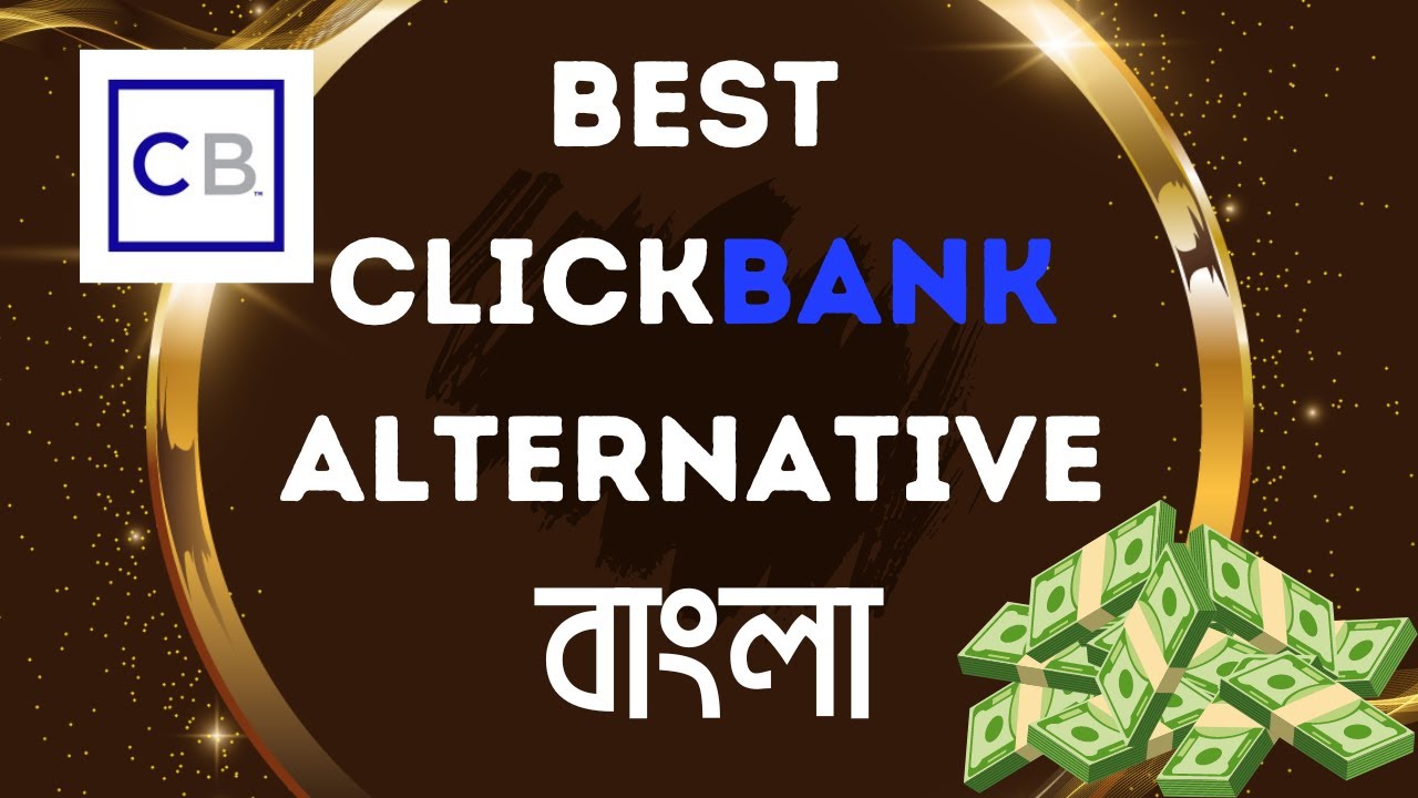 Best Clickbank Alternative বাংলা - Make Money Online With Affiliate ...