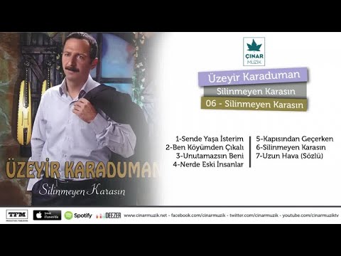 Üzeyir Karaduman - Silinmeyen Karasın