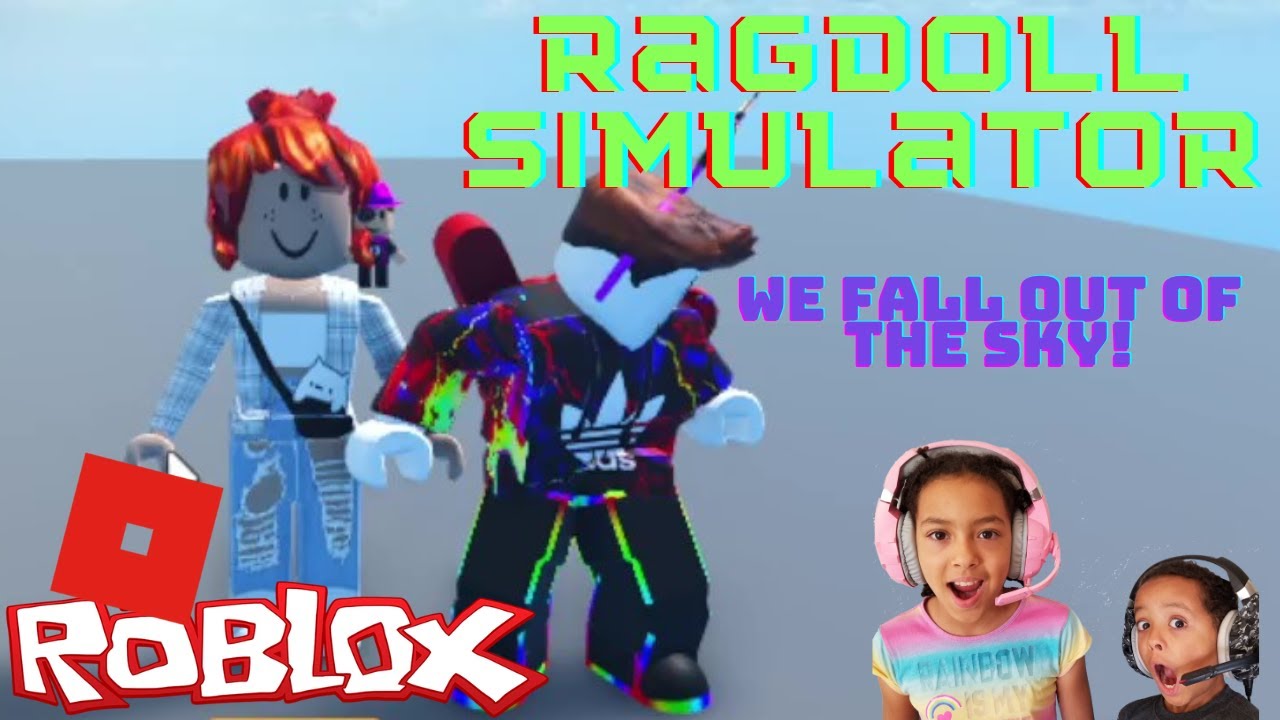 Ragdoll Simulator- We Fall Out Of The Sky! ROBLOX - YouTube