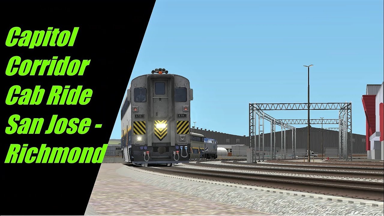 Train Simulator 2019: Capitol Corridor Cab Ride San Jose- Richmond CA ...