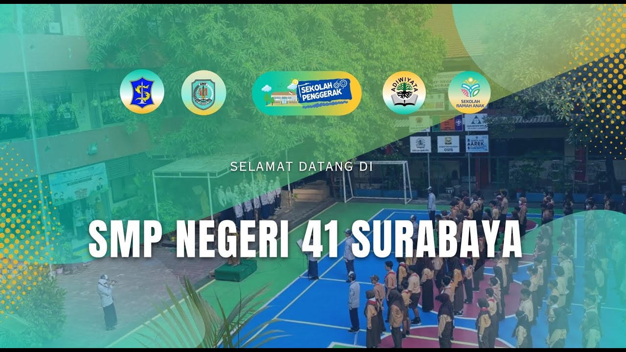 PROFIL SMP NEGERI 41 SURABAYA || 2024 - YouTube