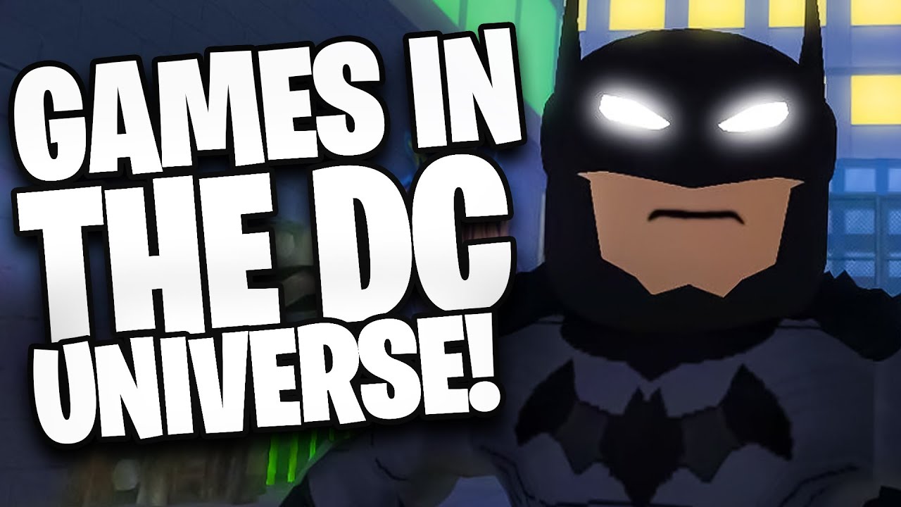 5 BEST ROBLOX GAMES SET IN THE DC COMICS MULTIVERSE - YouTube