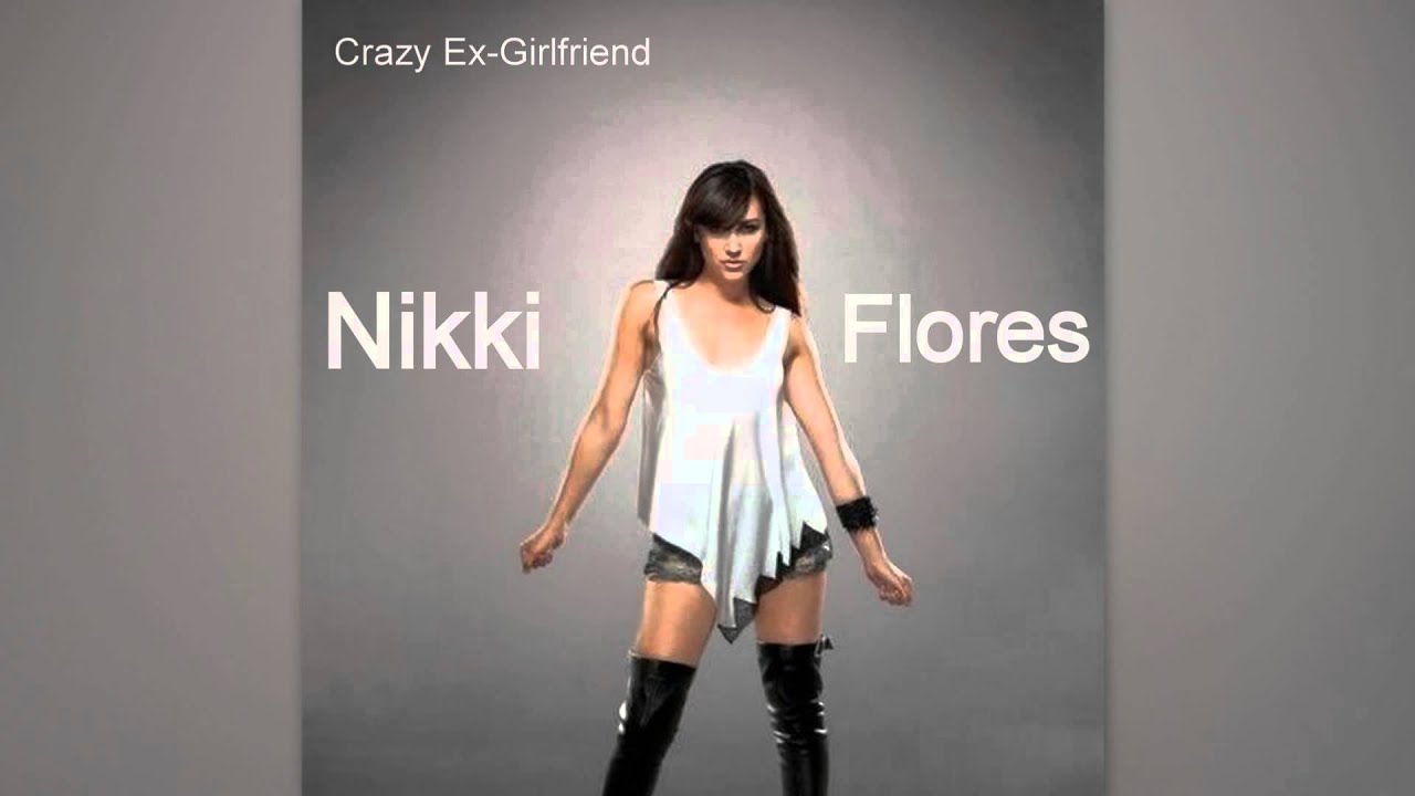 Nikki Flores - Crazy Ex-Girlfriend •New RnB Song 2015• - YouTube