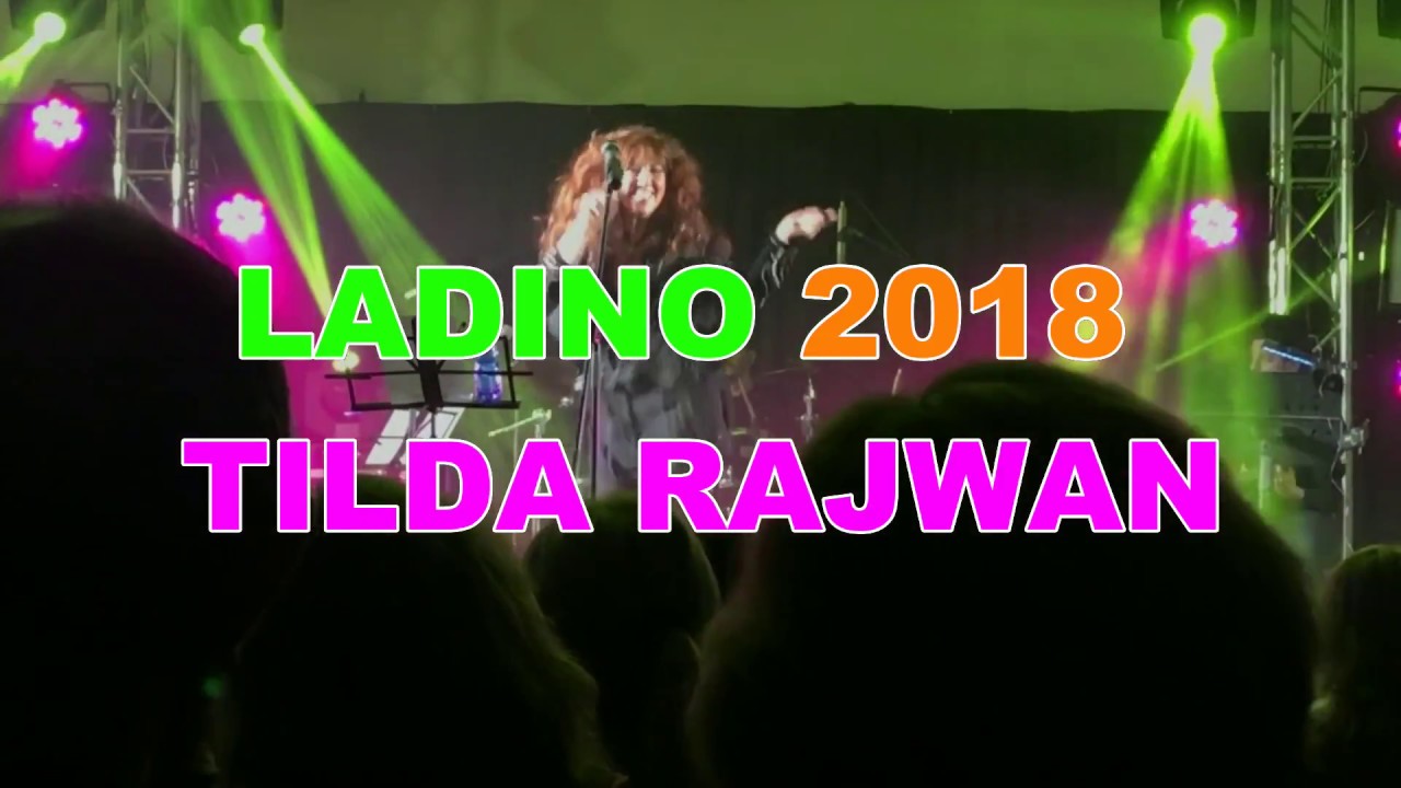 TILDA REJWAN LADINO 2018 - YouTube