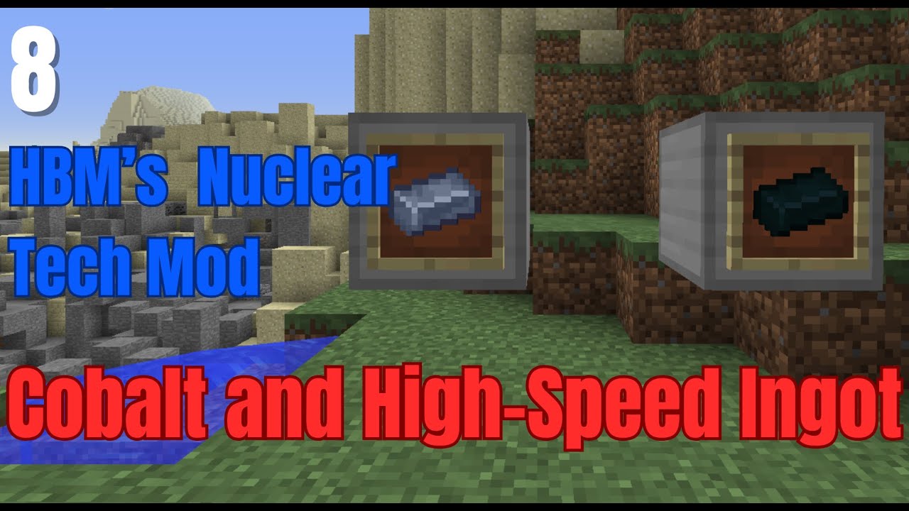 Cobalt and high-speed steel ingot guide: HBM's nuclear tech mod - YouTube
