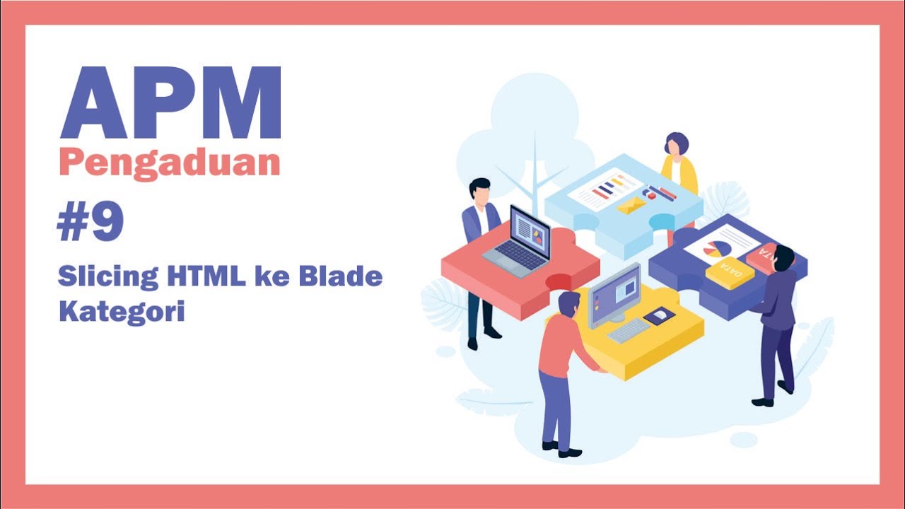 APM | 9 Slicing HTML ke Blade Kategori - YouTube
