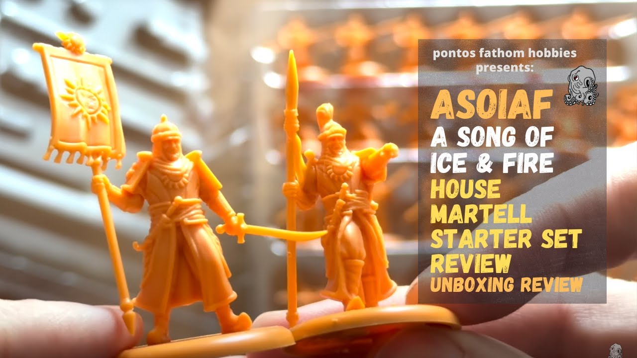 ASOIAF - Martell Starter Set - A Song of Ice and Fire - Unboxing and Miniature Review - YouTube