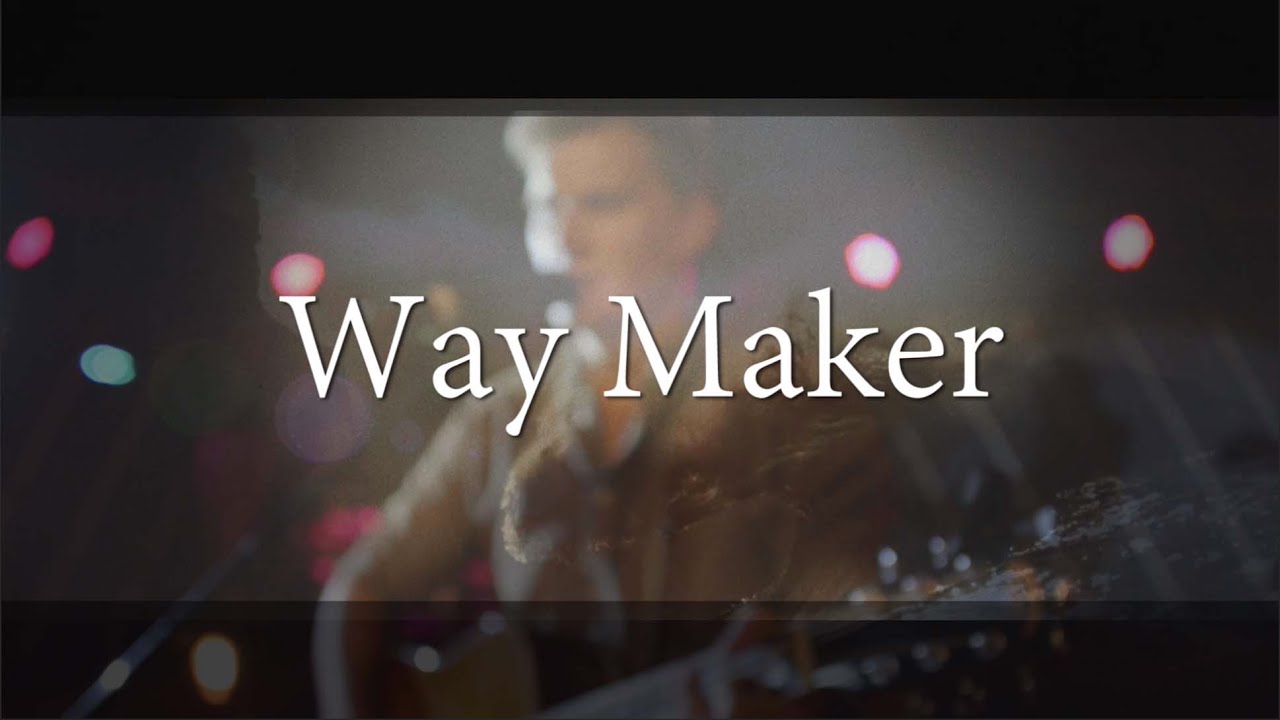 Way Maker - YouTube