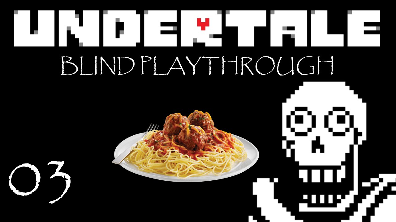 Undertale - Neutral Run Blind Playthrough Part 3: Sans & Papyrus - YouTube