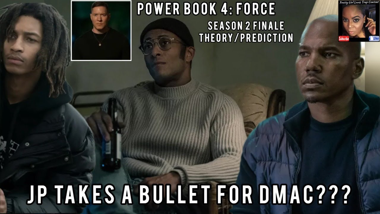 JP TAKES A BULLET FOR DMAC? | POWER BOOK 4 FORCE SEASON 2 FINALE ...