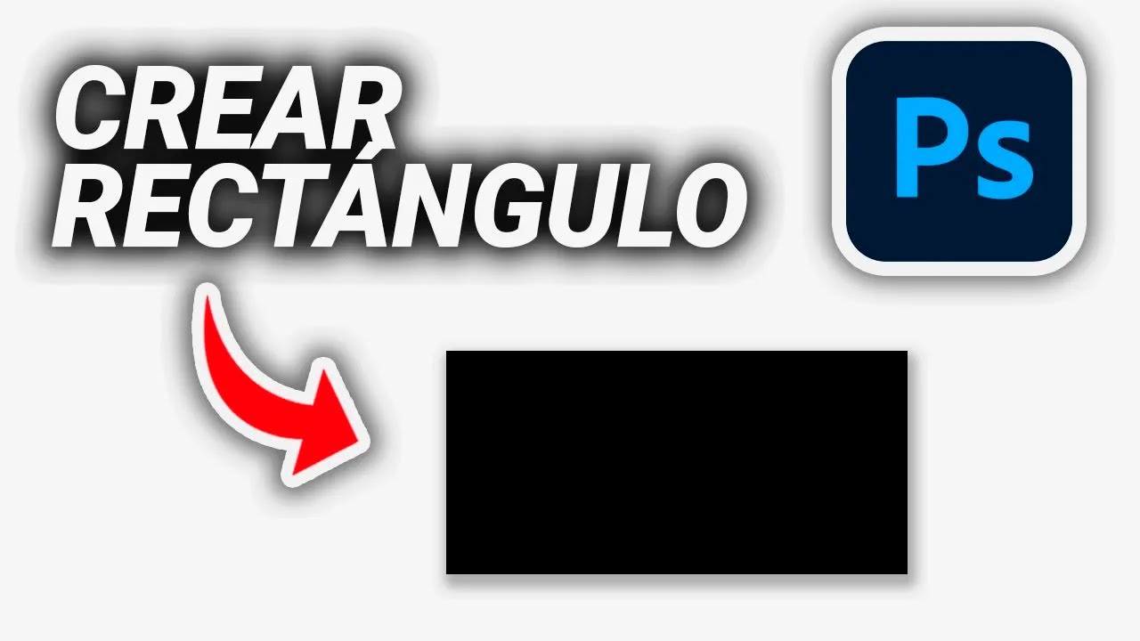 Cómo HACER un RECTÁNGULO en Photoshop - YouTube