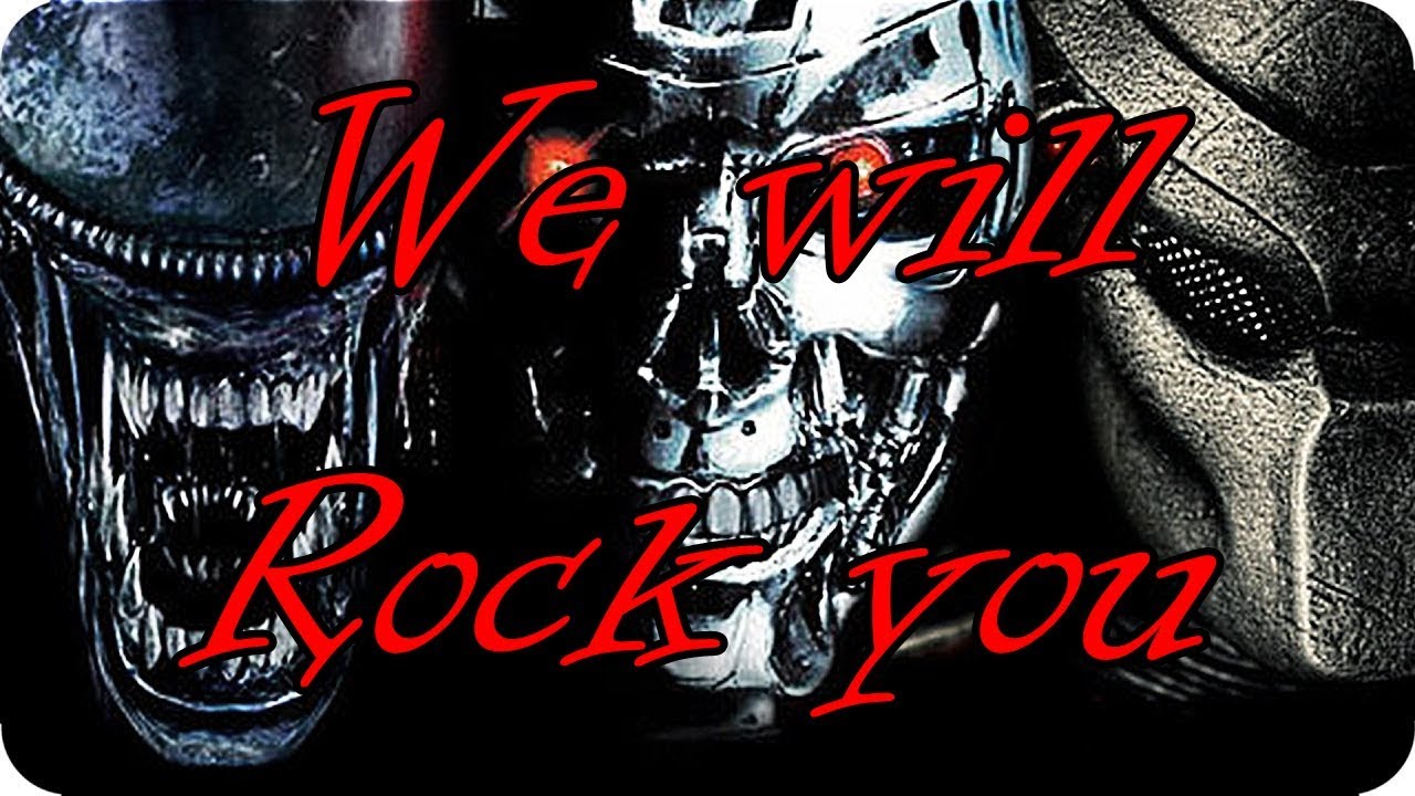 Alien, Predator, Terminator. Will Rock you - YouTube