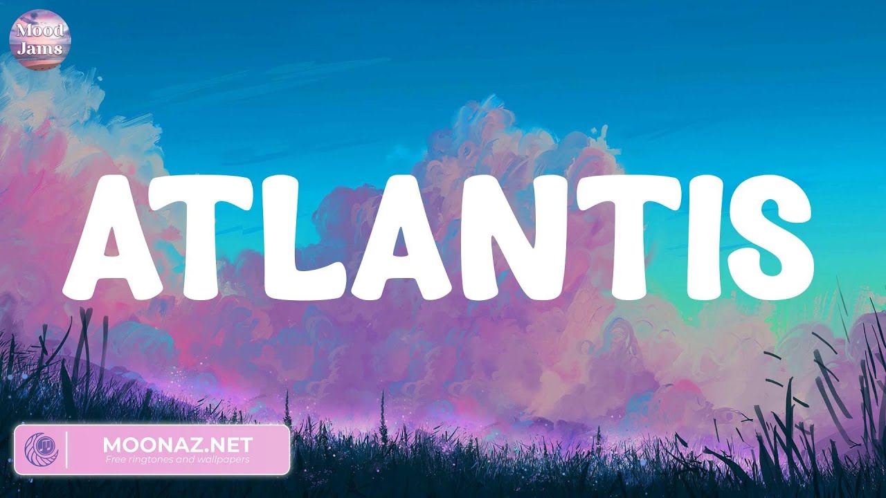Atlantis - Seafret (Lyrics) Stephen Sanchez, Pitbull, Jessie J ...