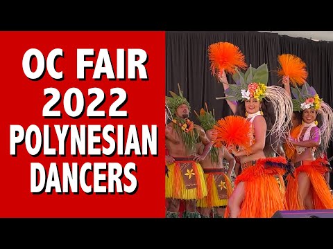 OC Fair 2022 Polynesian Dancers - YouTube