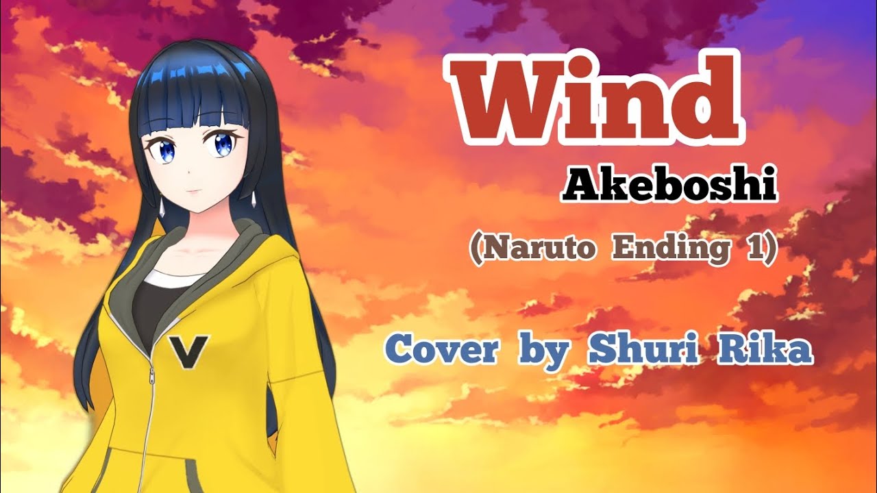 Wind - Akeboshi (Naruto Ending 1) | Shuri Rika Cover - YouTube