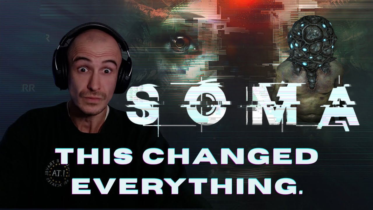 SOMA Just Hit a Whole New Level of Horror (First Time Playthrough Part ...