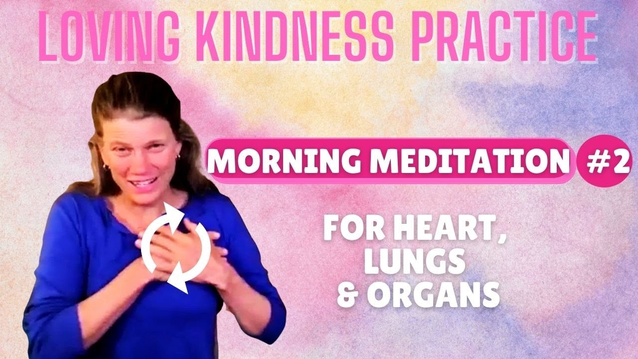 Loving Kindness Practice -Meditation for Starting the Day - YouTube