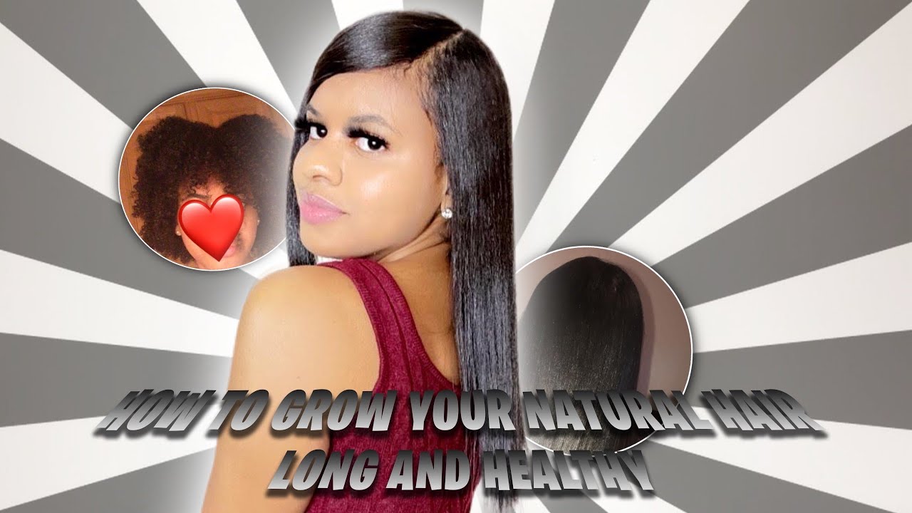 HOW TO GROW YOUR NATURAL HAIR LONG AND HEALTHY | FOR BLACK WOMAN ️ ...