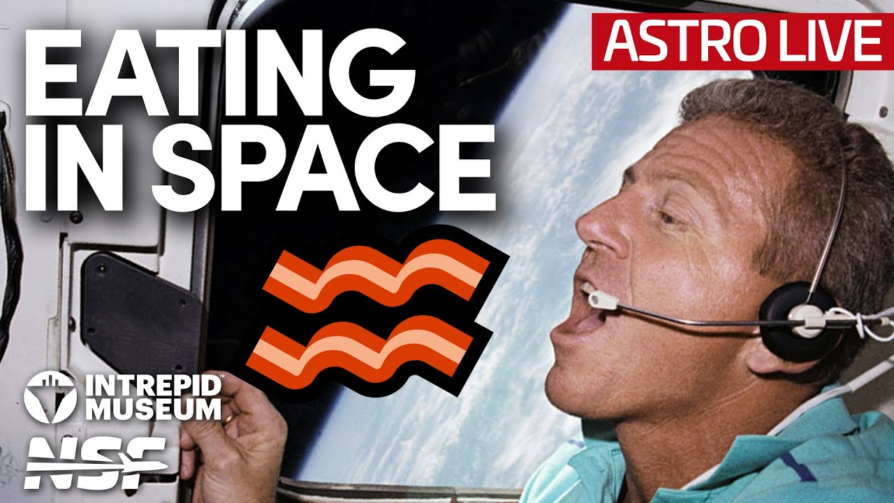 Is There Bacon in Space? (and other Space Food Stories) - Intrepid ...