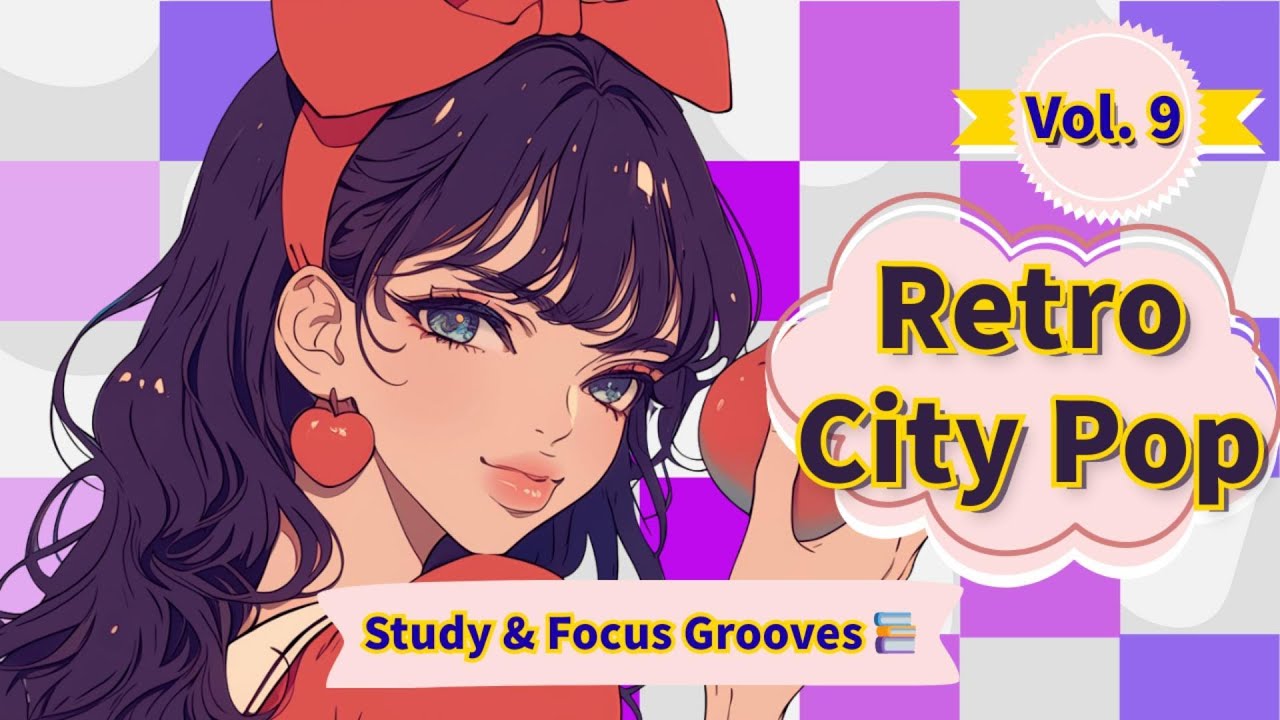 Retro City Pop 💿 【 Study & Focus Grooves Vol.1 】📚 Chill Beats for ...