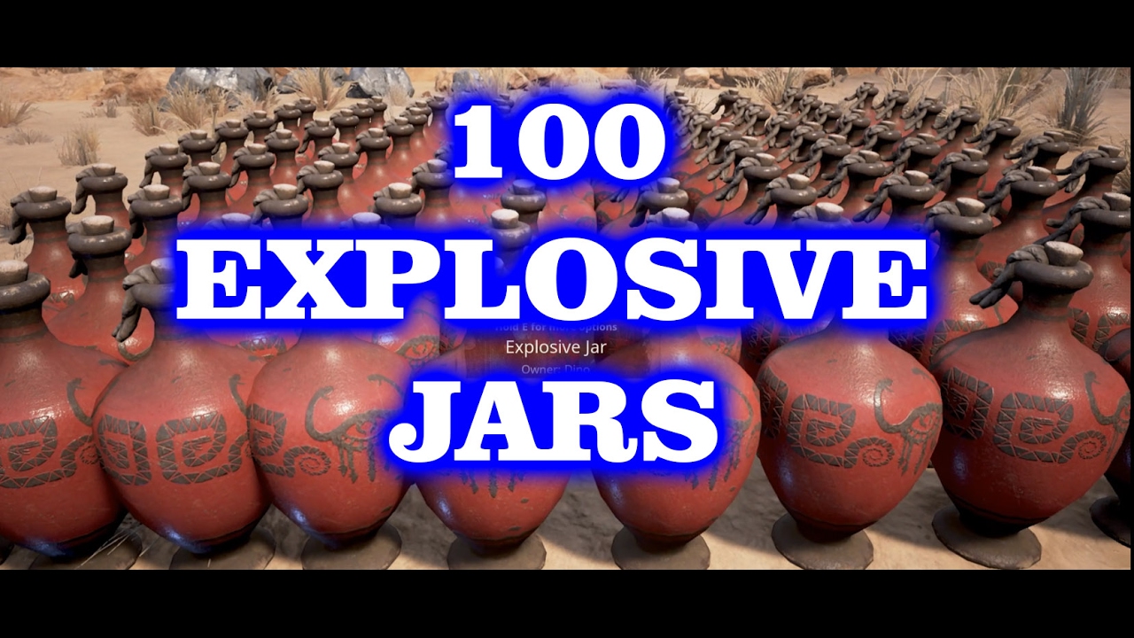 Conan Exiles: 100 EXPLOSIVE JARS - YouTube